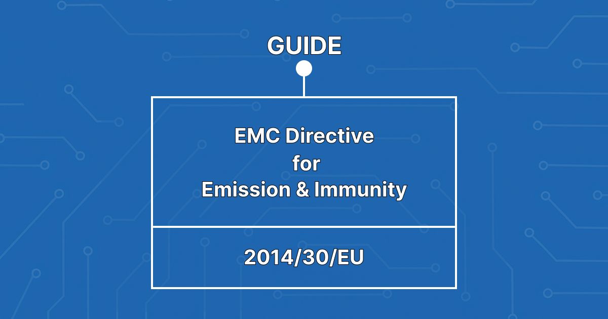 EMV-Richtlinie 2014/30/EU – Übersicht & Pflichten